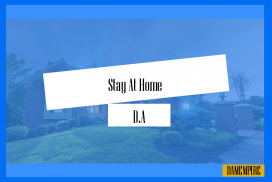 D.A – Stay at home - DAMEMPIRE